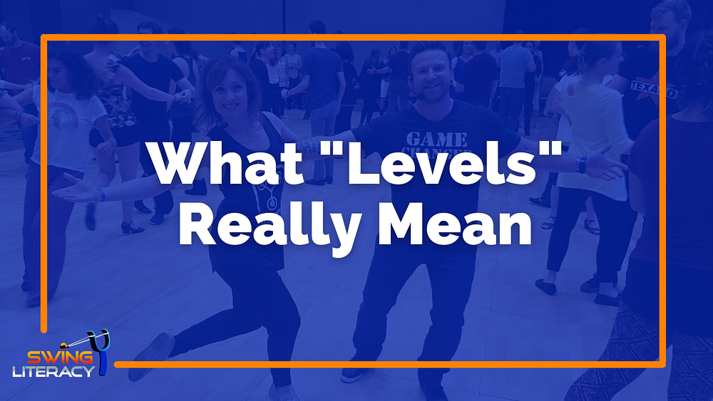 What “Levels” Really Mean - SwingLiteracy.com