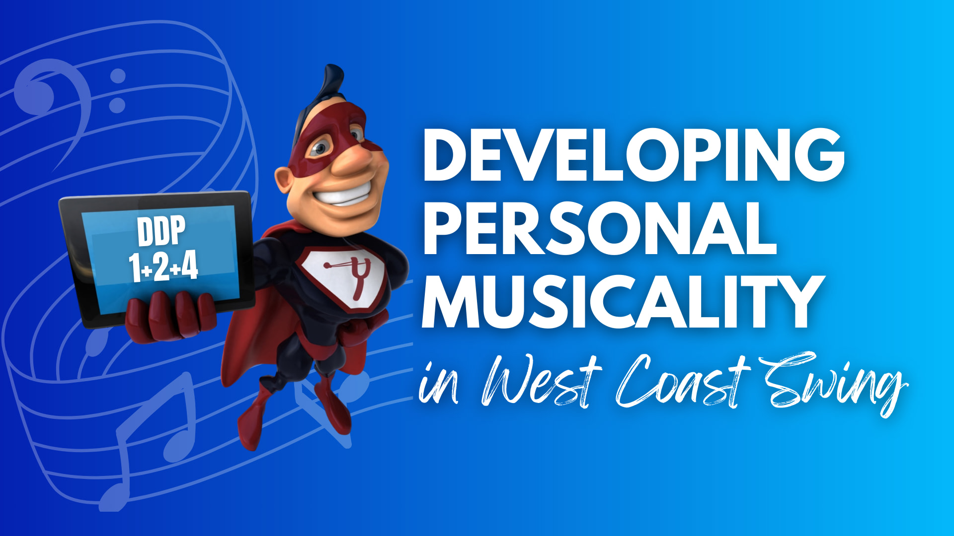 DDP 1+2+4 – Developing Personal Musicality in WCS - SwingLiteracy.com