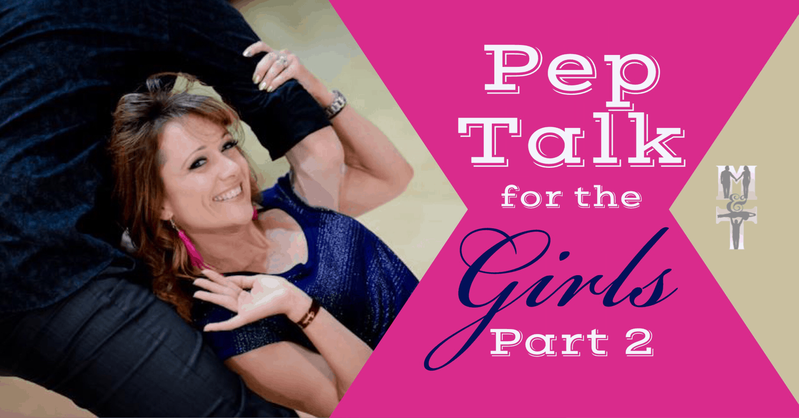 Pep Talk for the Girls: Part 2 - SwingLiteracy.com