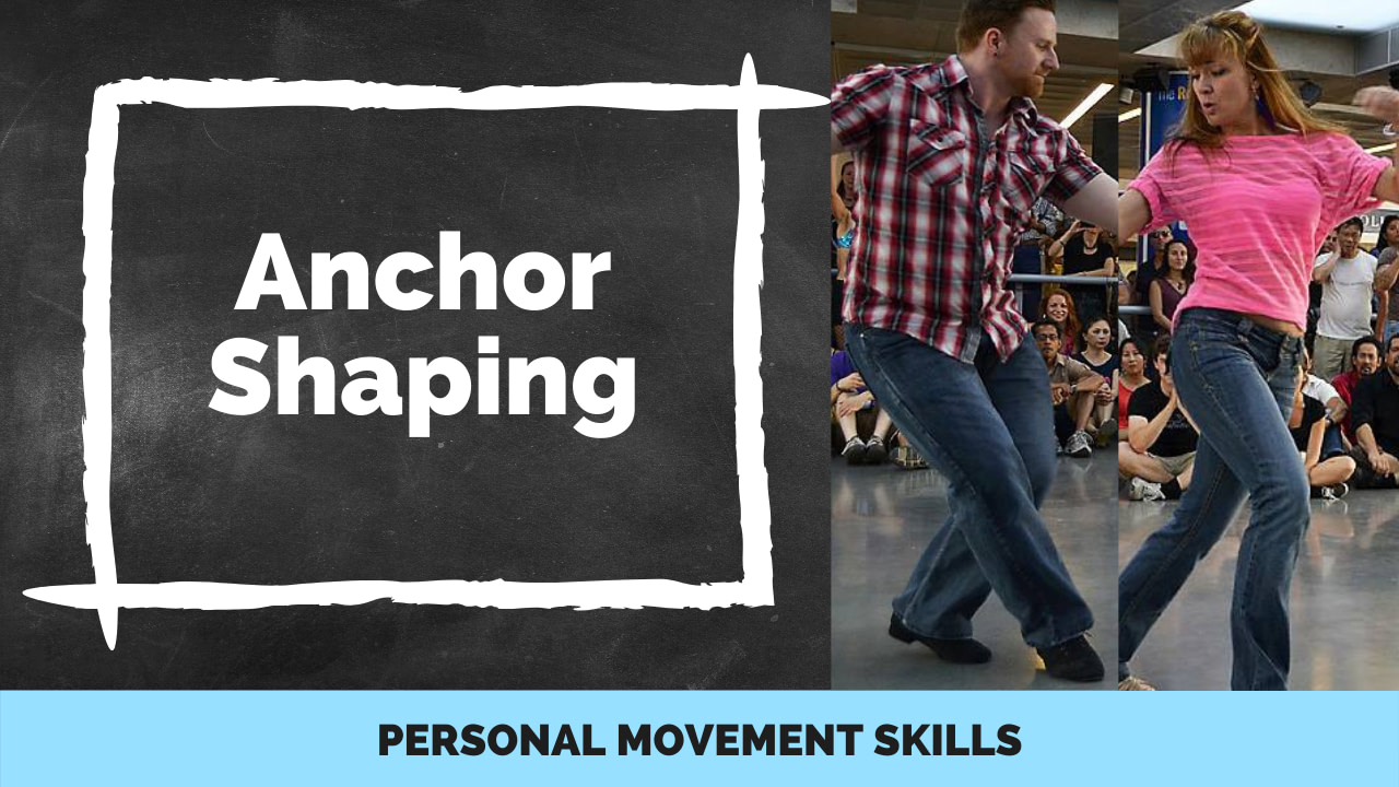 Anchor Shaping - SwingLiteracy.com